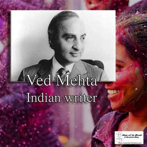 Fun Facts Friday Ved Mehta Man Of La Book