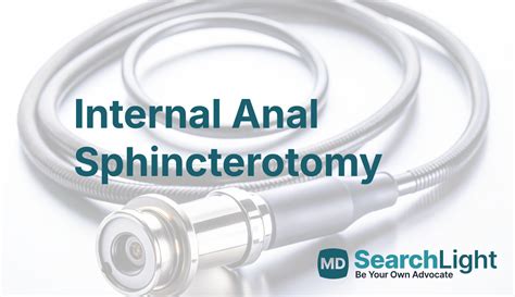 Internal Anal Sphincterotomy Sphincterotomy Md Searchlight
