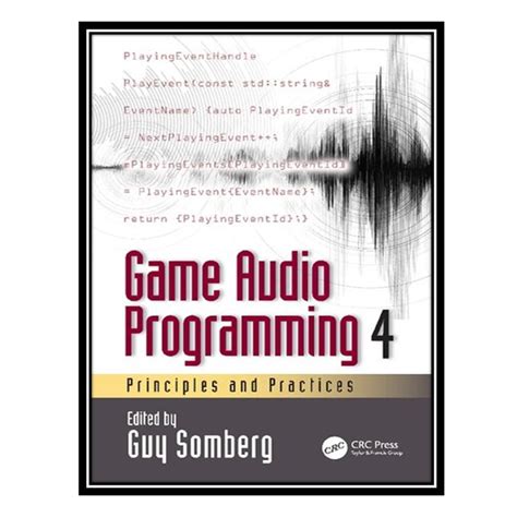 قیمت و خرید کتاب game audio programming 4 principles and practices اثر