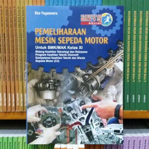 Jual Buku Pemeliharaan Mesin Sepeda Motor Smk Kelas Xi Armico Di Seller
