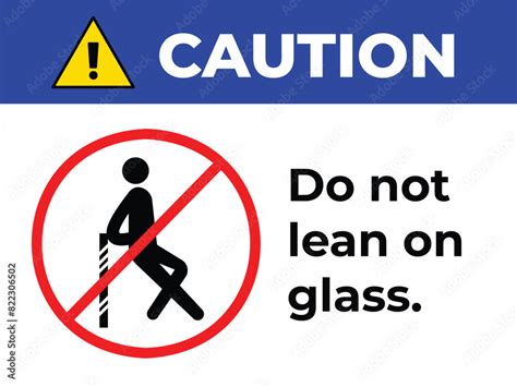 Caution Do Not Lean On Glass Banner Sign Illustration Isolated On