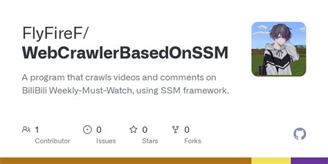 Github Flyfirefwebcrawlerbasedonssm A Program That Crawls Videos And Comments On Bilibili