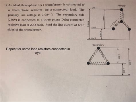 Solved 1 An Ideal Three Phase Dy1 Transformer Is Connected