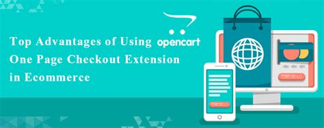 top advantages of using opencart one page checkout extension in