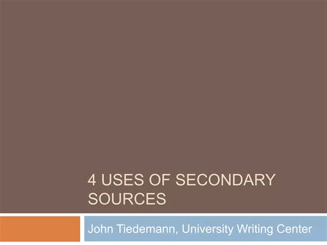 4 Uses Of Secondary Sources Ppt