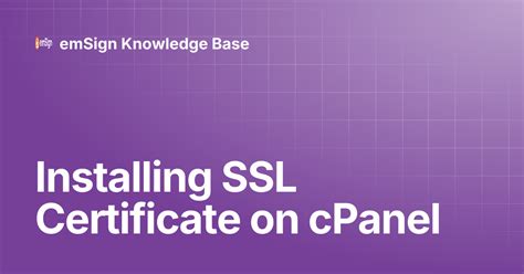 Installing Ssl Certificate On Cpanel Emsign Knowledge Base