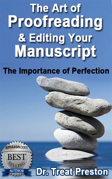 Proofreading And Editing The Art Of Proofreading And Editing Your Manuscript The Importance Of