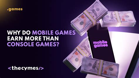 Why Do Mobile Games Earn More Than Console Games