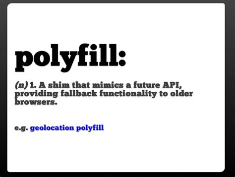 What Is A Polyfill