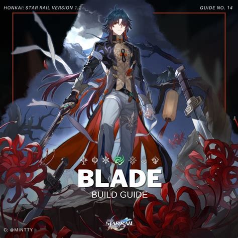 BLADE - CHARACTER BUILD GUIDE (V1.2) [HONKAI: STAR RAIL] Honkai: Star Rail | HoYoLAB