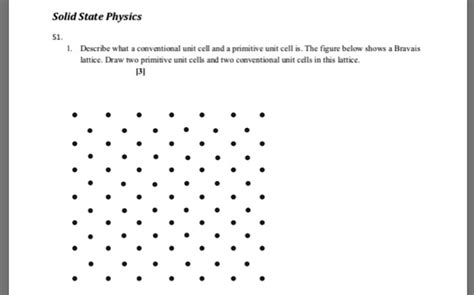 Solid State Physics S1 1 Describe What A Conventional Unit Cell And A Primitive Unit Cell Is