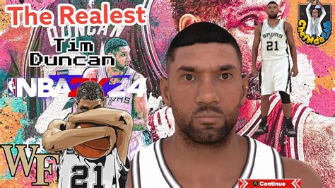 The Realest Tim Duncan Mr Fundamentals NBA 2k24 Face Creation Kobe