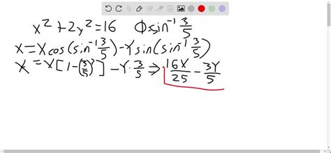 Solved Finding The Equation For A Rotated Conic Determine The Equation Of The Given Conic In Xy