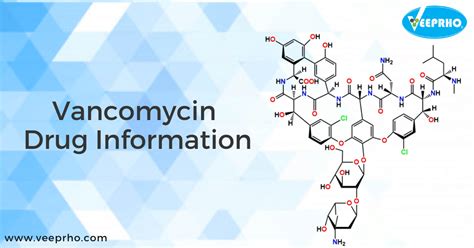 Vancomycin Drug Information Veeprho