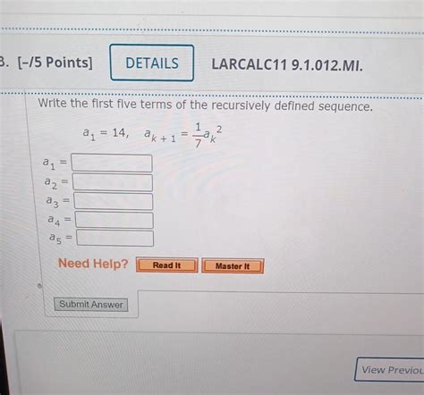 Solved Write the first five terms of the recursively defined | Chegg.com