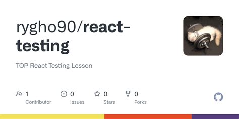 GitHub Rygho React Testing TOP React Testing Lesson