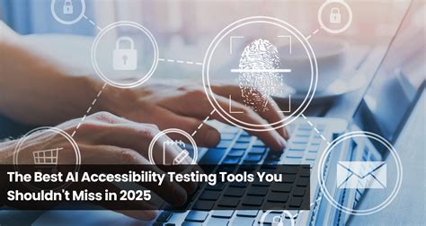 Top Ai Accessibility Testing Tools To Try In 2025