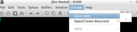 How Do I Get Multiple Vimwikis To Show Under Vimwiki Open Index In The Gvim Menu Vi And