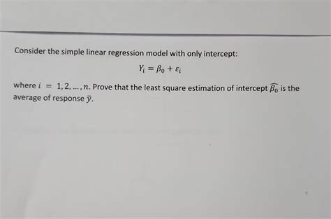 Solved Consider The Simple Linear Regression Model With Only Chegg