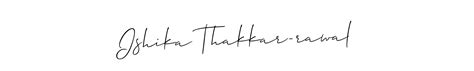 92 Ishika Thakkar Rawal Name Signature Style Ideas Excellent Esignature