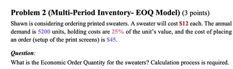 Solved Problem 2 Multi Period Inventory EOQ Model 3 Chegg