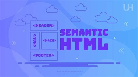 What Is Semantic Html And Why Is It Important Ultahost Blog