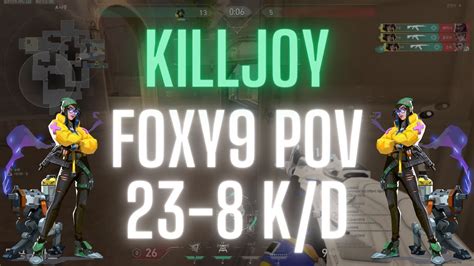 Drx Foxy9 Pov Killjoy On Ascent 23 8 Kd Valorant Pro Pov Youtube