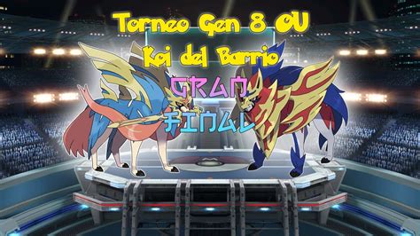 GRAN FINAL Torneo Gen 8 OU Koi Del Barrio YouTube