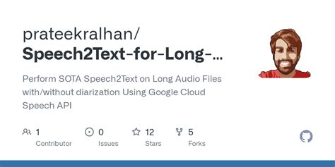 Github Prateekralhan Speech Text For Long Audio Files Perform Sota Speech Text On Long Audio