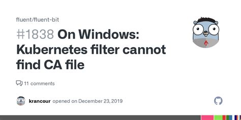 on windows kubernetes filter cannot find ca file · issue 1838