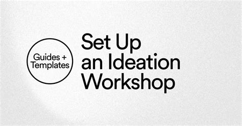 Ideation Workshop Template