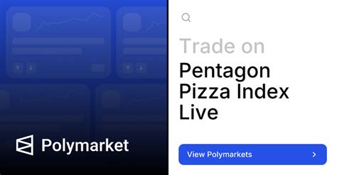 Pentagon Pizza Index Live Polymarkets Polymarket