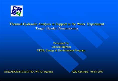 Ppt Thermal Hydraulic Analysis In Support To The Water Experiment Target Header Dimensioning