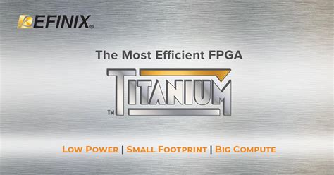 Thow Pang Chong On Linkedin Efinix Titanium Fpgas Designed For