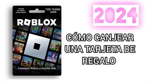 CÓMO CANJEAR UNA TARJETA DE REGALO DE ROBLOX EN 2024 FACIL SIN RELLENO YouTube