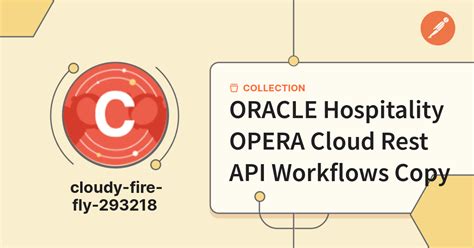 Oracle Hospitality Opera Cloud Rest Api Workflows Copy Documentation