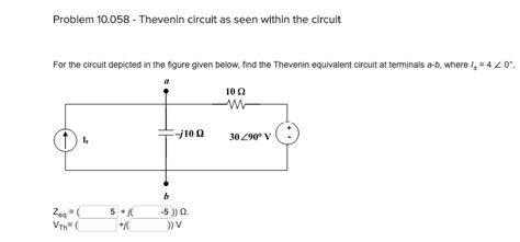 Solved Problem 10 058 Thevenin Circuit As Seen Within The Chegg Com