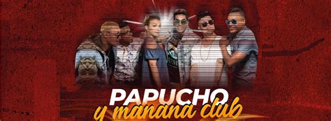 Papucho Y Manana Club Boletia