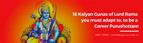 ravi kumar kammari on linkedin 16 kalyan gunas of lord rama you must