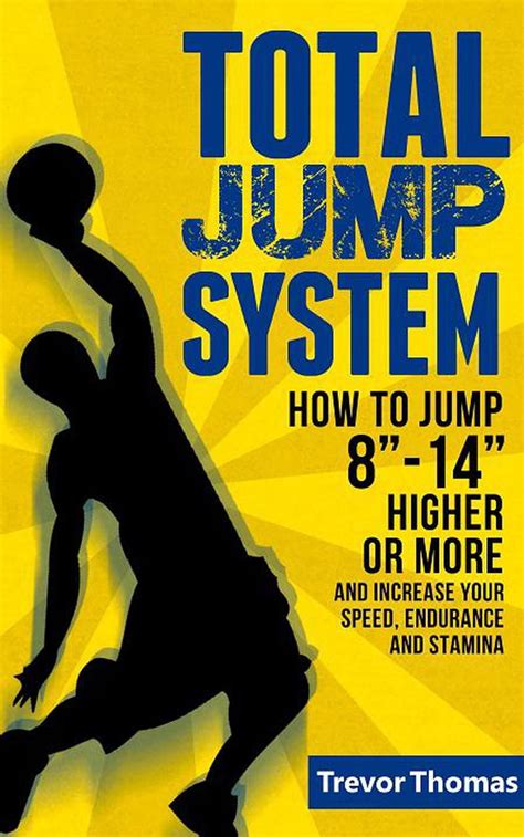 how to jump higher total jump system ebook by trevor thomas epub