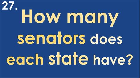 27 How Many Senators Does Each State Have 128 Official Questions For