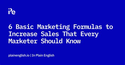 6 Basic Marketing Formulas To Increase Sales That Every Marketer Should