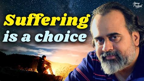 Suffering Is A Choice Acharya Prashant On Vedanta 2021 Youtube
