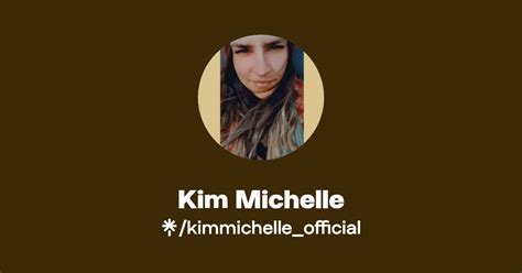 Kim Michelle Instagram Facebook Linktree