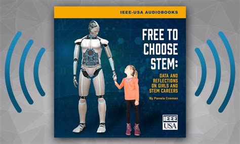 New Ieee Usa Audiobook Explores Understanding The Engineering Gender Gap