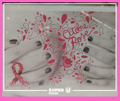Super U Prissé 💝 Octobre Rose 💝 Tous Mobilisés Pour