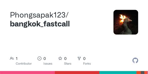 github phongsapak123 bangkok fastcall