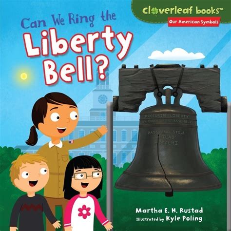 Can We Ring The Liberty Bell Lerner Publishing Group