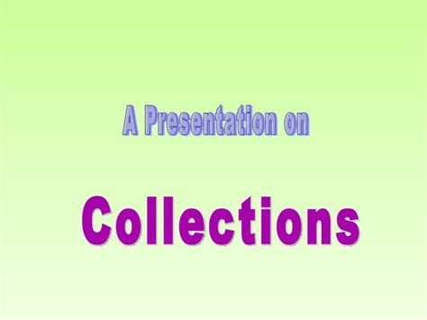 Collections Ppt