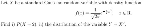 solved let x be a standard gaussian random variable with
